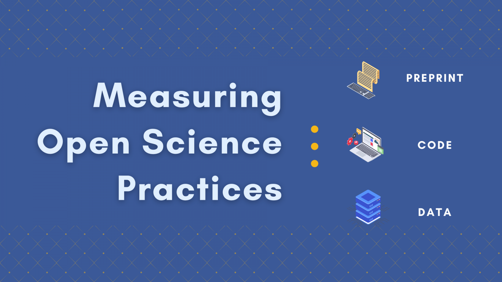Towards a Framework to Measure Open Science Practices – PLOS Open ...