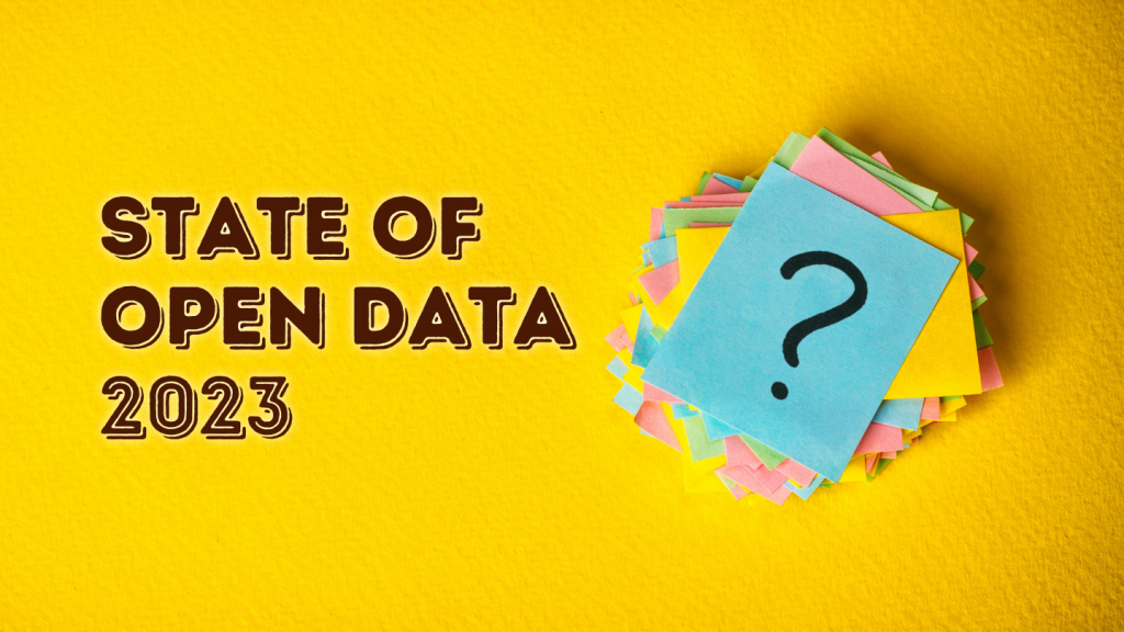 State of Open Data 2023: Nuanced approach, readily available support ...