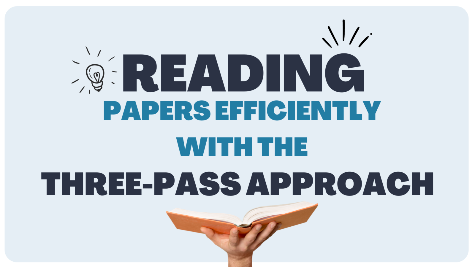 Reading Papers Efficiently with the Three-pass Approach — Researcher ...